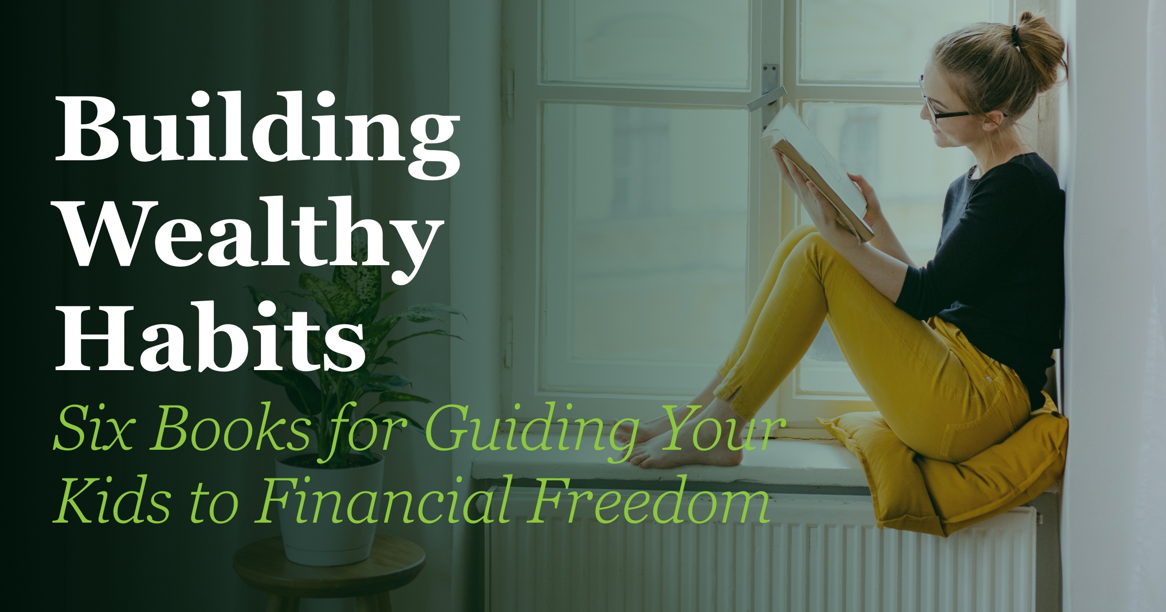 Building Wealthy Habits: Six Books for Guiding Your Kids to Financial ...